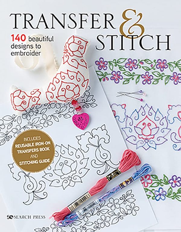 Transfer And Stitch: 140 Beautiful Designs To Embroider | Textile Art ...